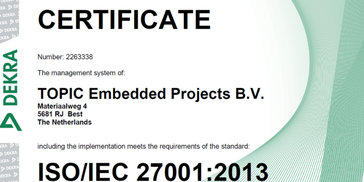 New ISO27001 and NEN7510 certificate | TOPIC Embedded Systems